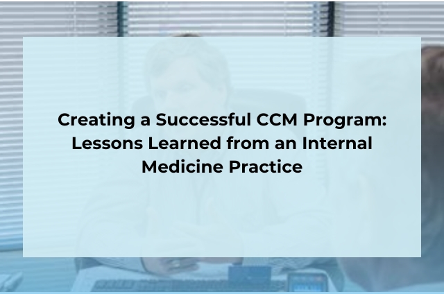 How An Internal Medicine Practice Built a Profitable CCM Program ...